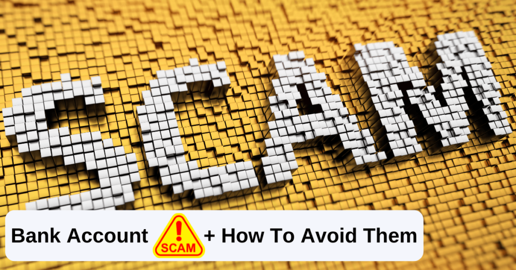 15 Bank Account Scams In 2022 How To Easily Avoid Them 