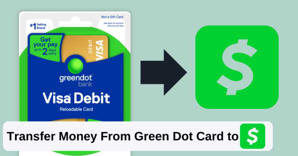 3 Ways To Transfer Money From Green Dot Card To Cash App 3 Ways To Transfer Money From Green Dot Card To Cash App